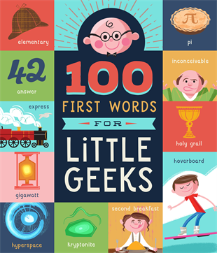 100 First Words for Little Geeks – Hello Little Crew